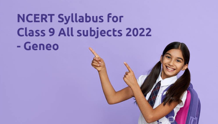 NCERT Syllabus For Class 9 All Subjects 2022